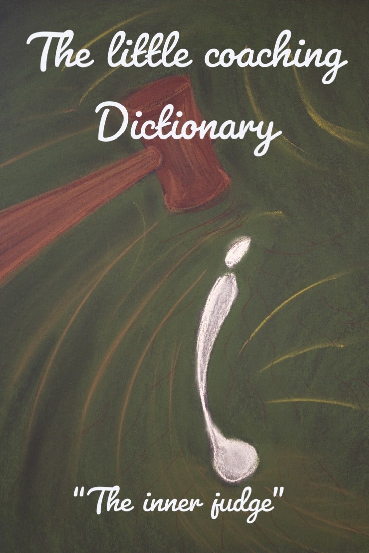 The Little Coaching Dictionary: The inner judge